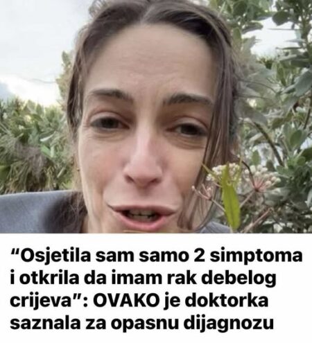 “Osjetila sam samo 2 simptoma i otkrila da imam rak debelog crijeva ...